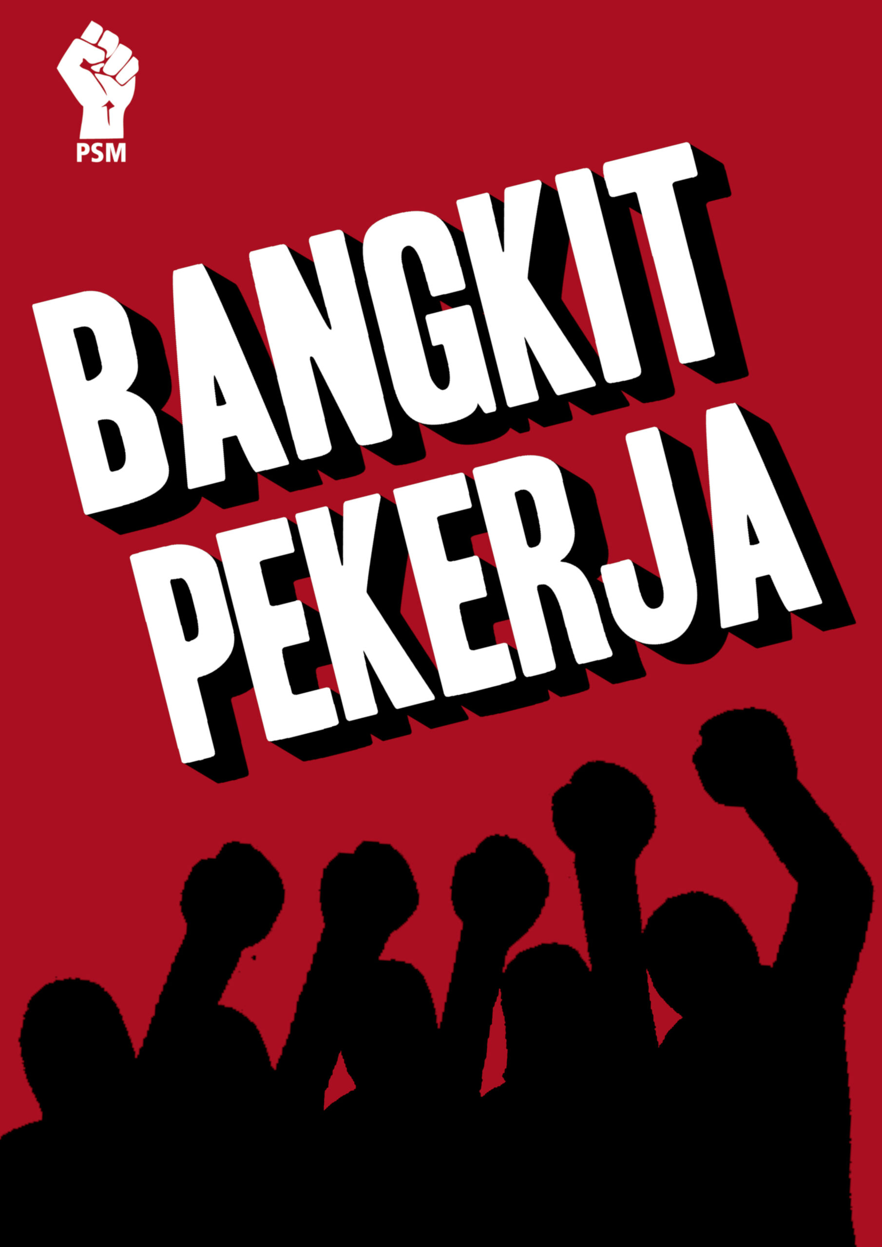 “Bangkit Pekerja!”: Pameran poster dalam talian Hari Pekerja Sedunia ...